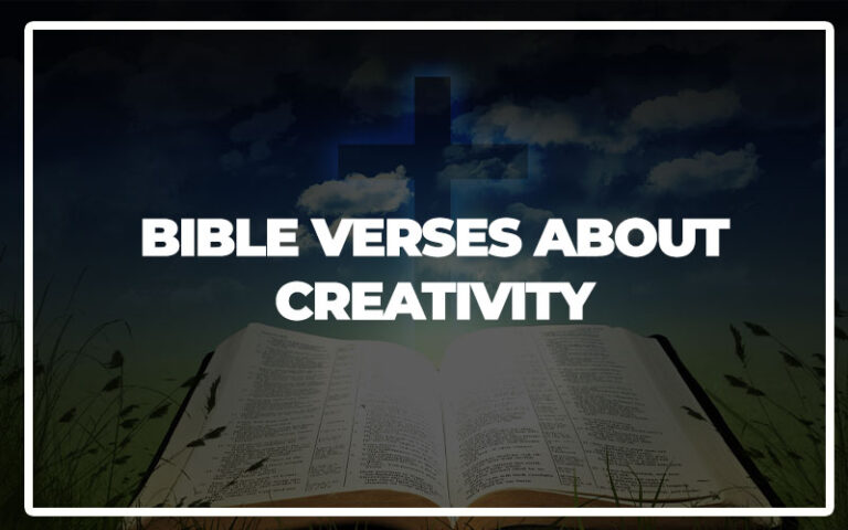 35 Bible Verses About Creativity - Bible Repository