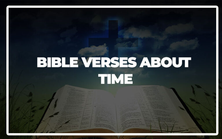 30 Important Bible Verses About Time - Bible Repository
