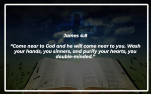 35 Important Bible Verses to Get Closer to God - Bible Repository