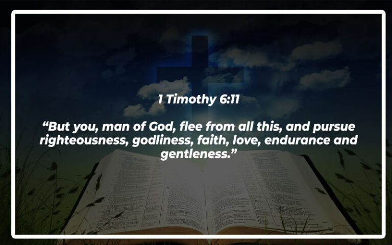 35 Notable Bible Verses About Being A Man of God - Bible Repository