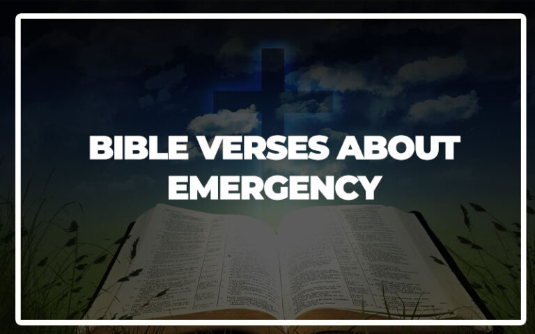 35 Bible Verses About Emergency - Bible Repository