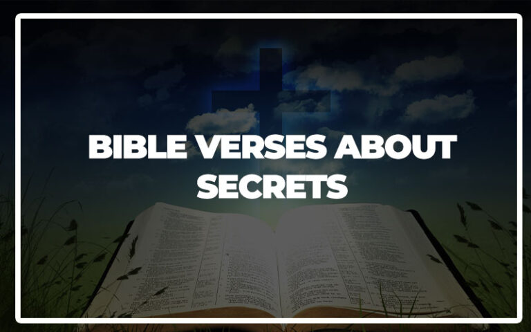 35 Importnt Bible Verses About Secrets - Bible Repository
