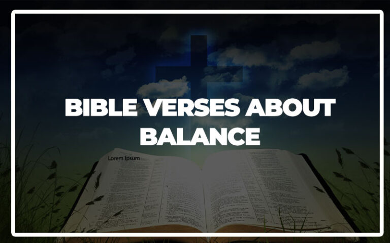 35 Important Bible Verses About Balance - Bible Repository