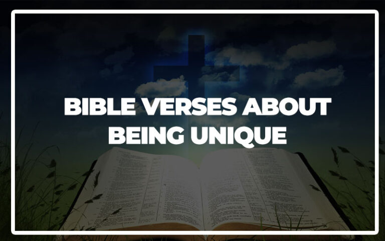 35 Important Bible Verses About Being Unique - Bible Repository