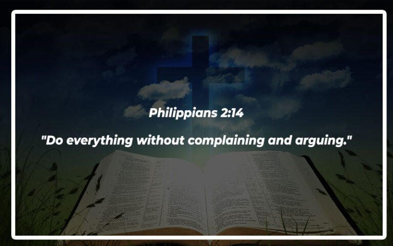 35 Bible Verses About Complaining (Explained) - Bible Repository