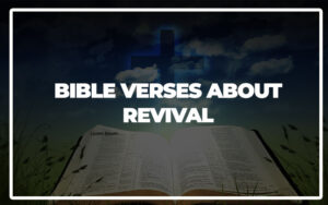 35 Bible Verses About Revival - Bible Repository