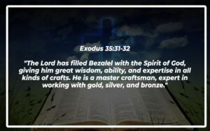 35 Important Bible Verses About Art (Explained) - Bible Repository