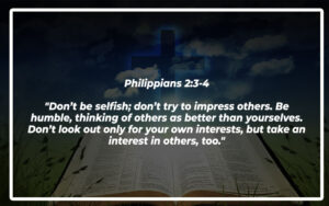 35 Bible Verses About Selflessness (Explained) - Bible Repository