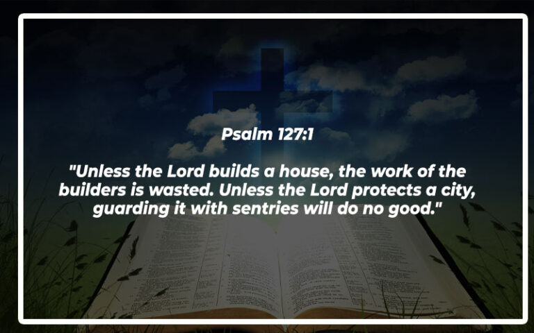 35 Bible Verses About Building A House (Explained) - Bible Repository