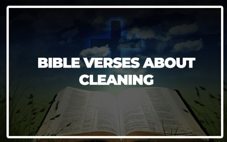 35 Bible Verses About Cleaning (Explained) - Bible Repository