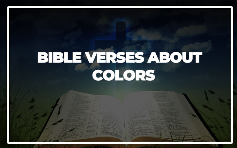 35 Bible Verses About Colors (Explained) - Bible Repository