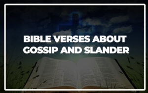 35 Bible Verses About Gossip and Slander (Explained) - Bible Repository