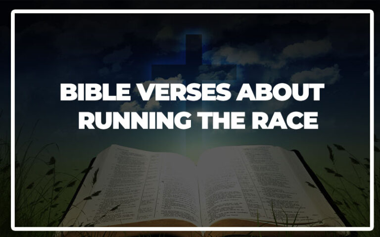 35 Bible Verses About Running The Race (Explained) - Bible Repository