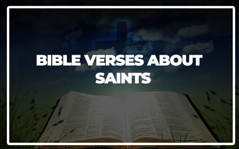 35 Bible Verses About Saints (Explained) - Bible Repository
