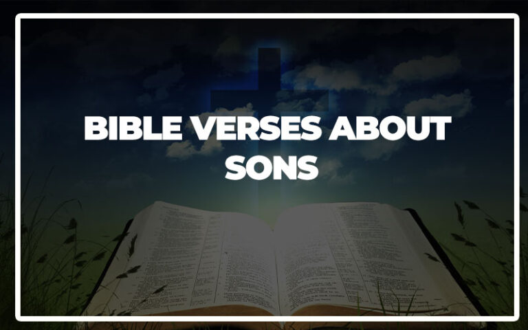 35 Bible Verses About Sons (Explained) - Bible Repository