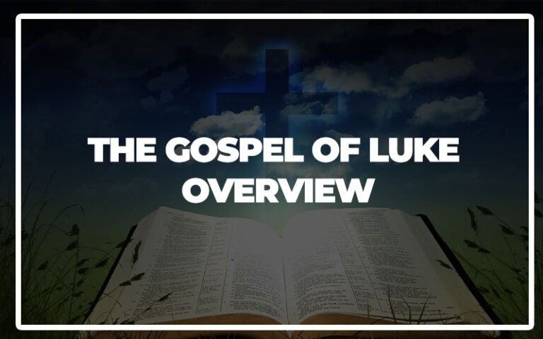The Gospel Of Luke Overview - Bible Repository