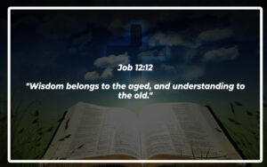 33 Important Bible Verses About Age - Bible Repository
