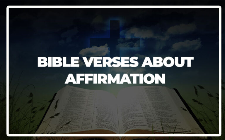 30 Bible Verses About Affirmation - Bible Repository