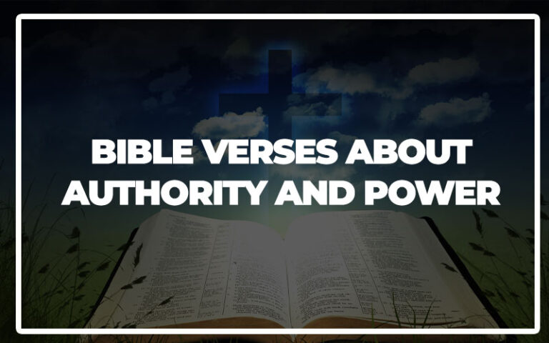 35 Bible Verses About Authority and Power - Bible Repository