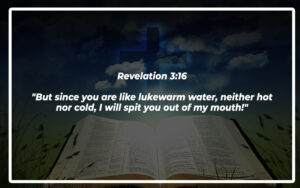30 Bible Verses About Being Lukewarm - Bible Repository