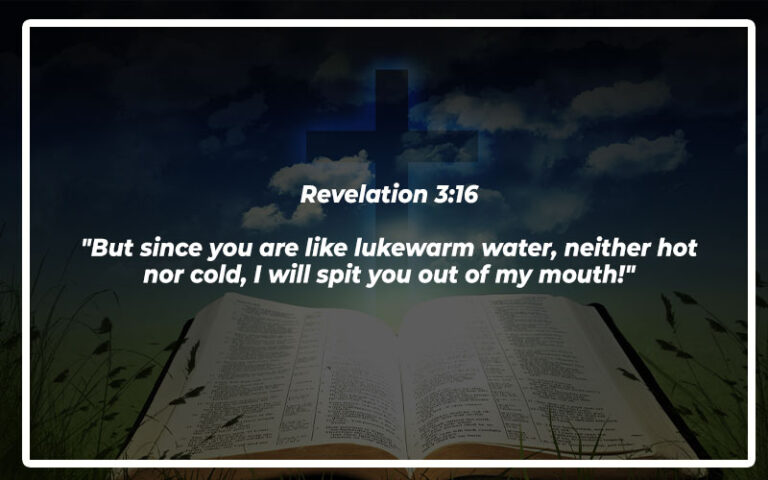 30 Bible Verses About Being Lukewarm - Bible Repository
