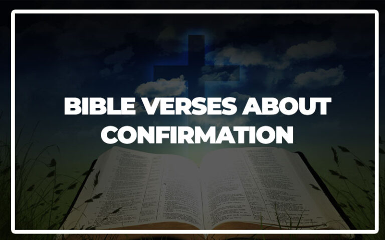 35 Bible Verses About Confirmation - Bible Repository