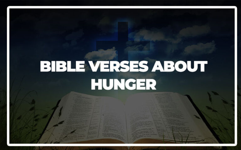 33 Bible Verses About Hunger - Bible Repository