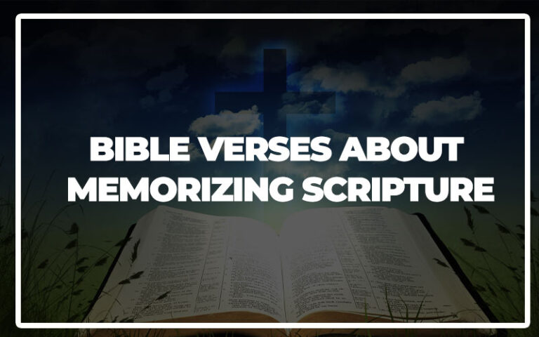 35 Bible Verses About Memorizing Scripture - Bible Repository