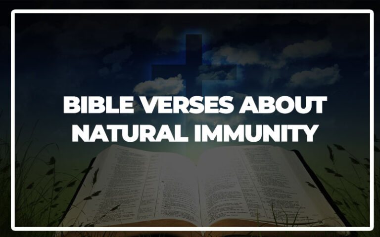 35 Bible Verses About Natural Immunity - Bible Repository
