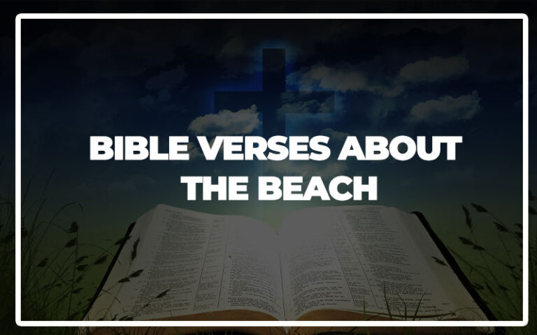 35 Important Bible Verses About The Beach - Bible Repository