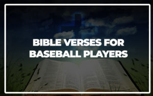 30 Bible Verses for Baseball Players - Bible Repository