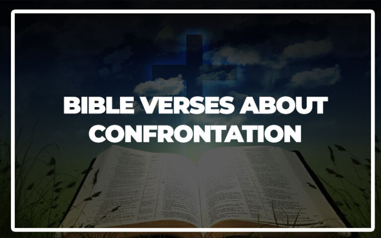 35 Bible Verses About Confrontation - Bible Repository