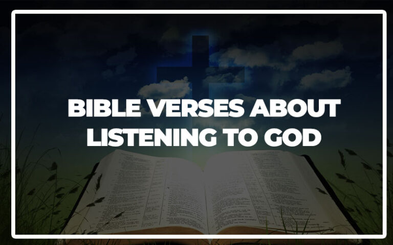 35 Bible Verses About Listening to God - Bible Repository