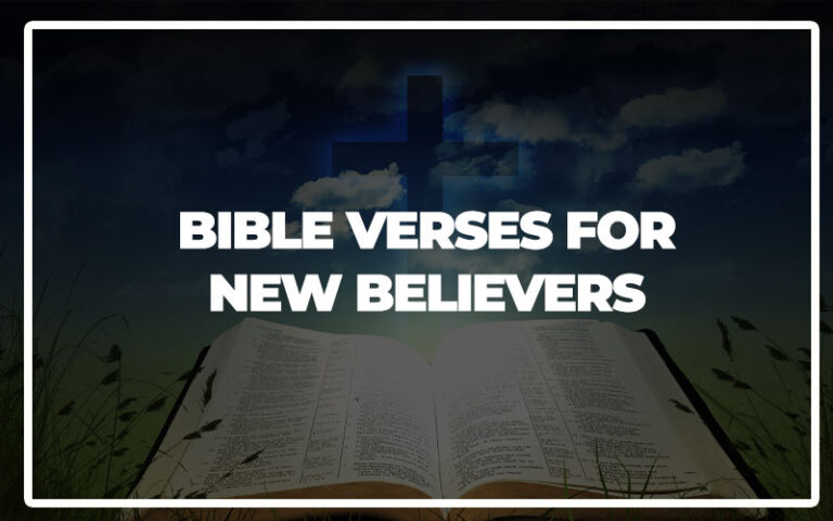 35 Bible Verses About for New Believers - Bible Repository