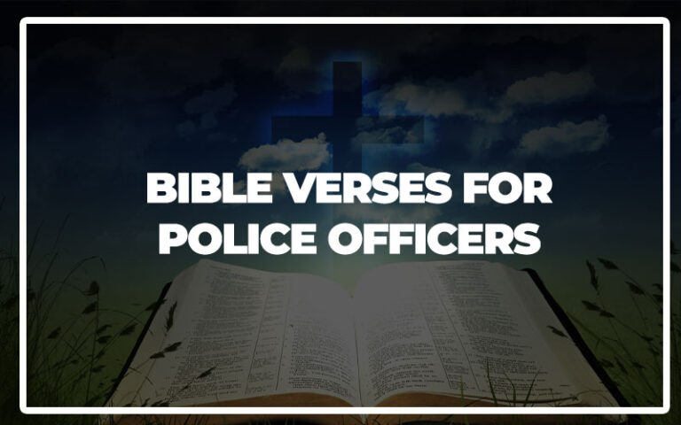 35 Bible Verses for Police Officers - Bible Repository