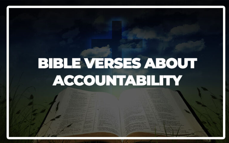 35 Bible Verses About Accountability - Bible Repository