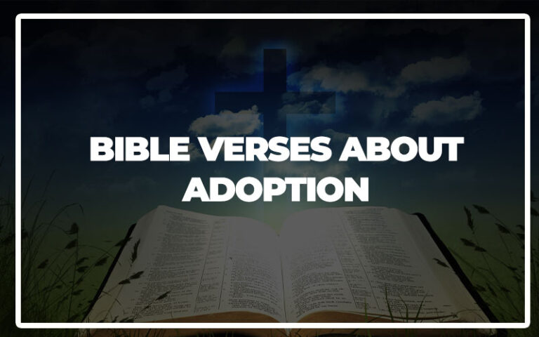 35 Bible Verses About Adoption - Bible Repository
