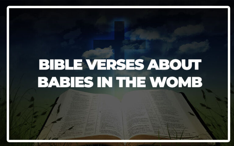 35 Bible Verses About Babies in the Womb - Bible Repository
