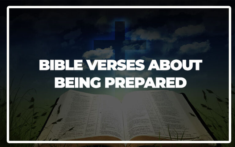 35 Bible Verses About Being Prepared - Bible Repository
