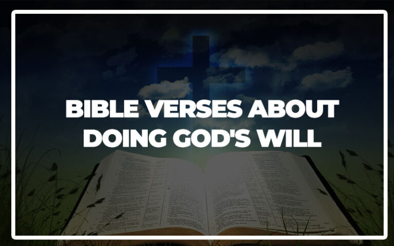 35 Bible Verses About Doing God's Will - Bible Repository