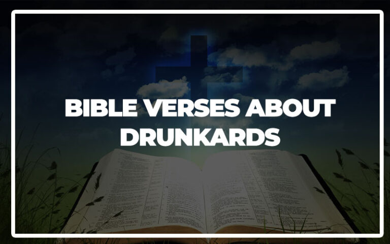 35 Bible Verses About Drunkards - Bible Repository