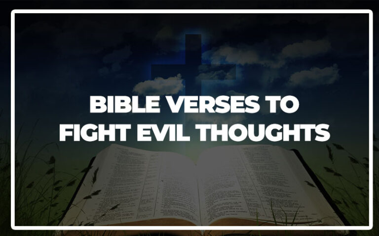 35 Bible Verses to Fight Evil Thoughts - Bible Repository