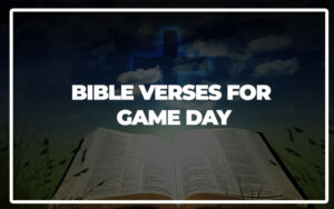 35 Bible Verses for Game Day - Bible Repository