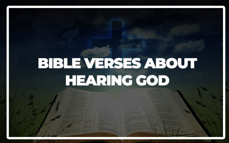 35 Bible Verses About Hearing God - Bible Repository