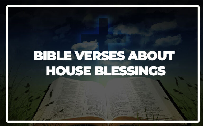 35 Bible Verses About House Blessings - Bible Repository