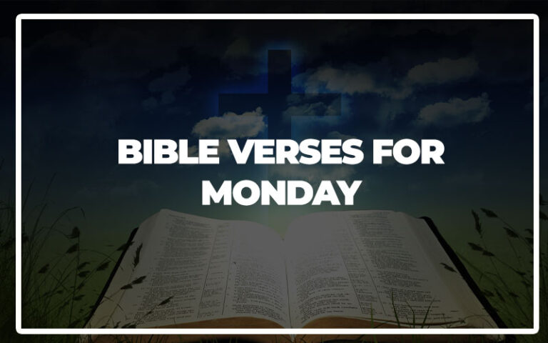 35 Bible Verses for Monday - Bible Repository