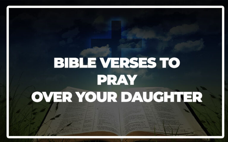 35 Bible Verses to Pray Over Your Daughter - Bible Repository
