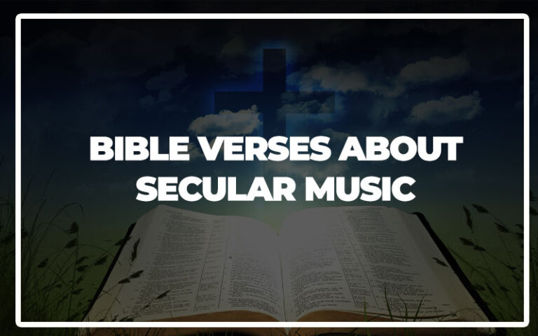 35 Bible Verses About Secular Music - Bible Repository