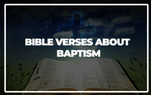 35 Bible Verses About Baptism - Bible Repository