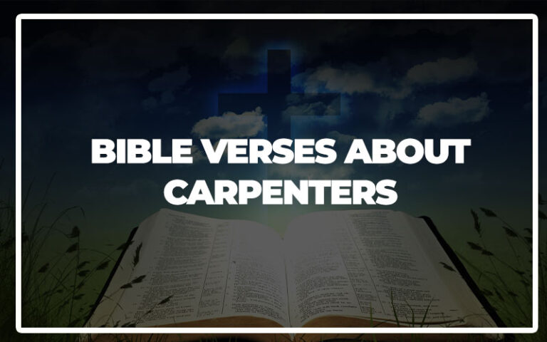 35 Bible Verses About Carpenters - Bible Repository